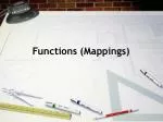 PPT - MAPPINGS and FUNCTIONS PowerPoint Presentation, free download ...