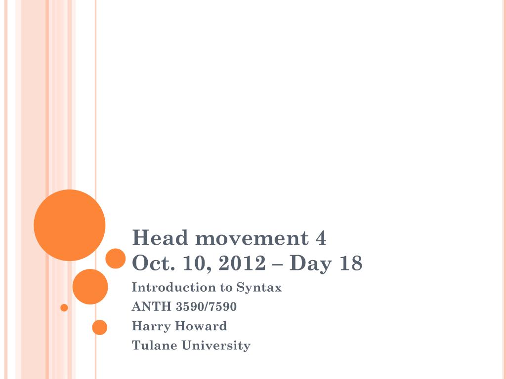 PPT - Introduction to Syntax: Head Movement and Negation in ANTH 3590/ ...
