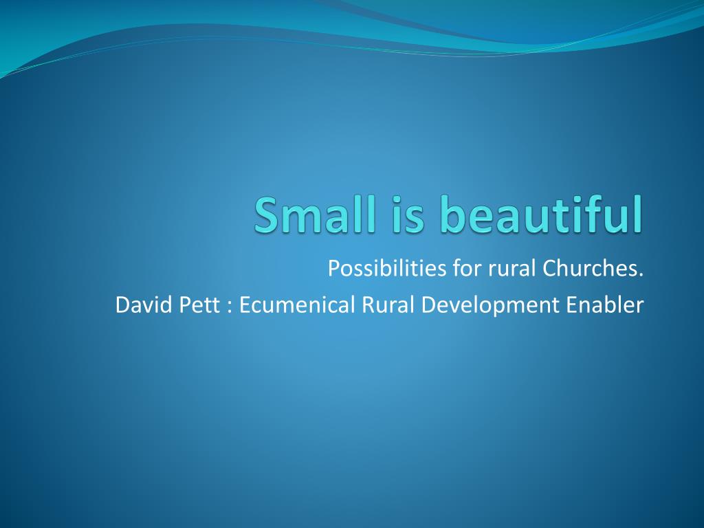 PPT - Small is beautiful PowerPoint Presentation, free download - ID ...
