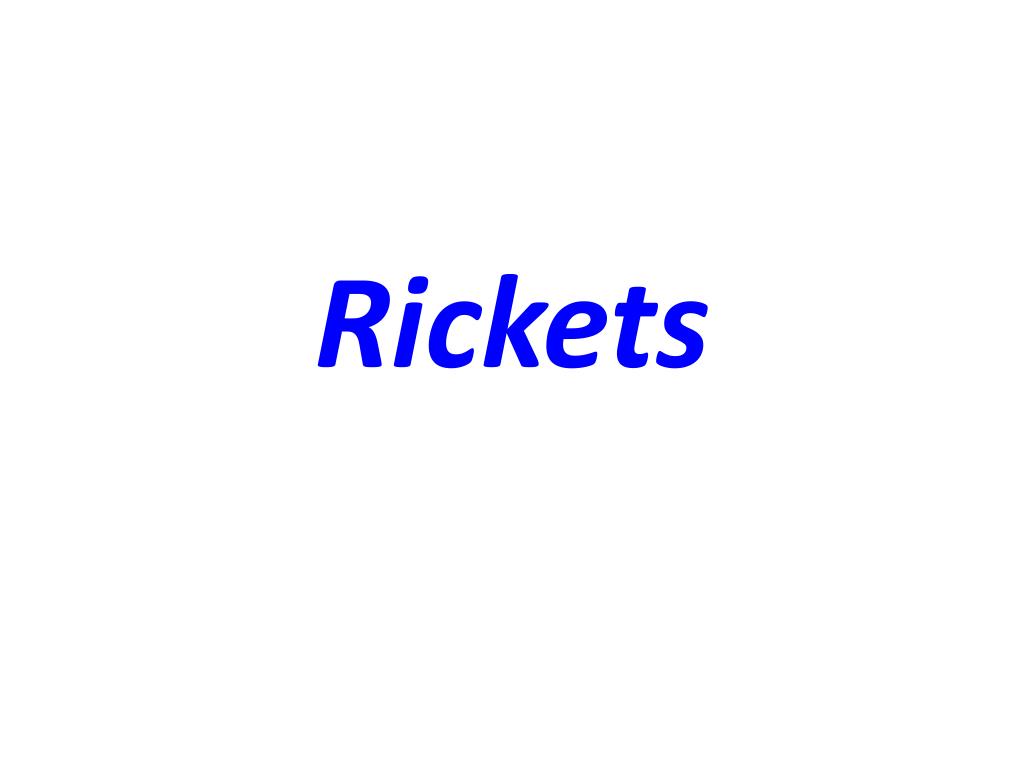 PPT - Rickets PowerPoint Presentation, free download - ID:4299431
