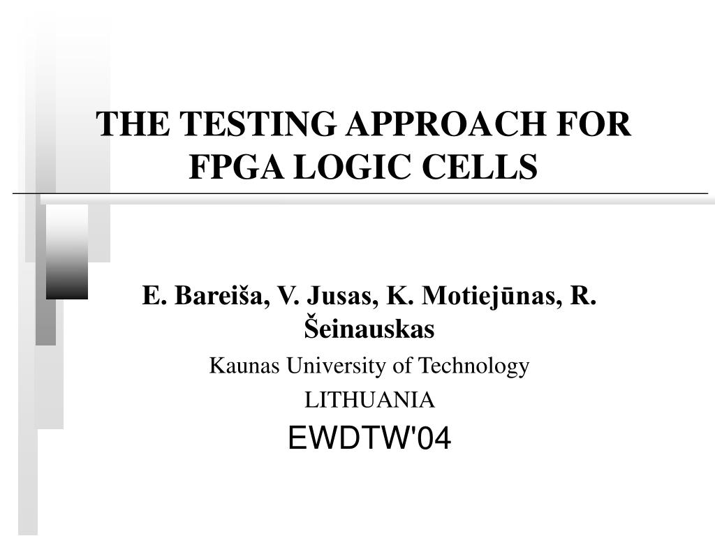 PPT - THE TESTING APPROACH FOR FPGA LOGIC CELLS PowerPoint Presentation ...