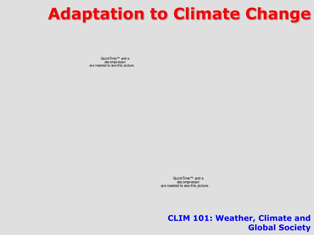PPT - Adaptation to Climate Change PowerPoint Presentation, free ...