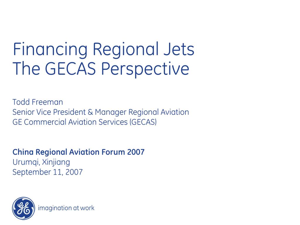 PPT - Financing Regional Jets The GECAS Perspective PowerPoint ...