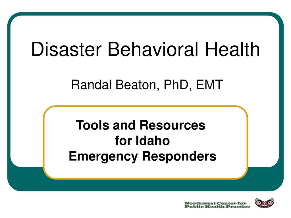 PPT - Disaster Behavioral Health PowerPoint Presentation, free download ...