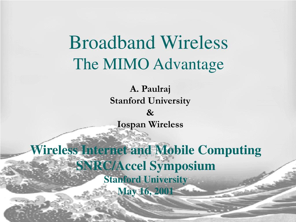 PPT - Broadband Wireless The MIMO Advantage PowerPoint Presentation ...
