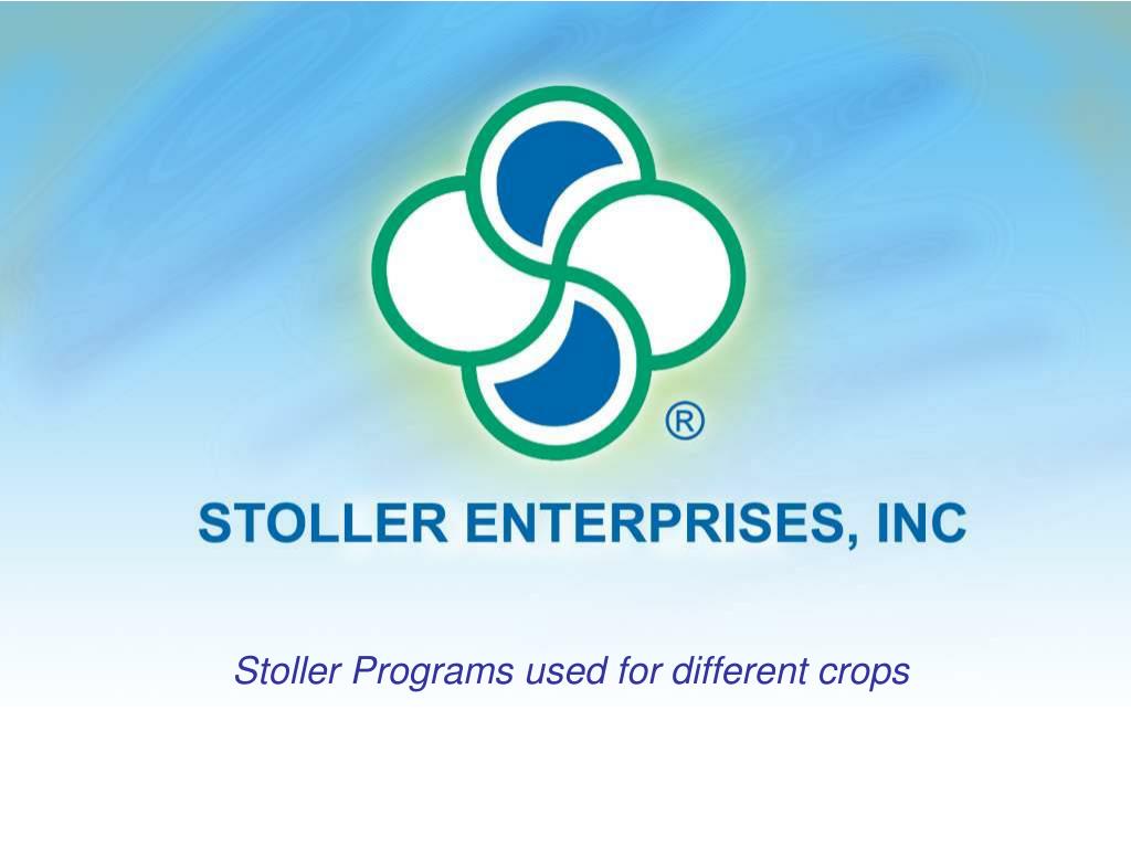PPT - Stoller Programs used for different crops PowerPoint Presentation ...