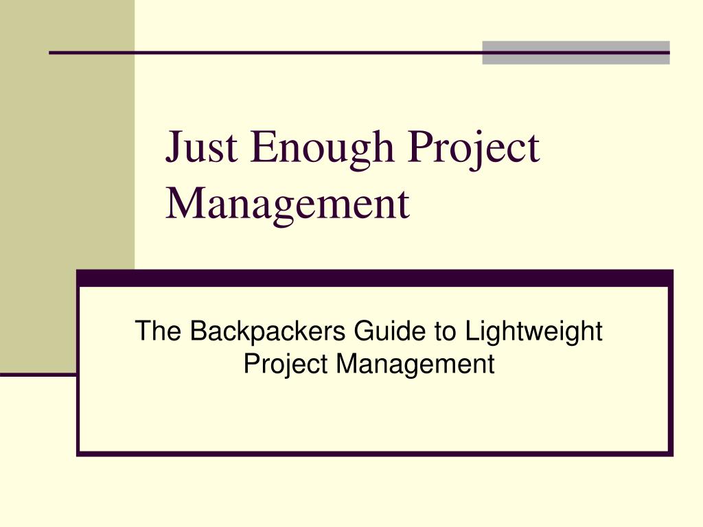 PPT - Just Enough Project Management PowerPoint Presentation, free ...