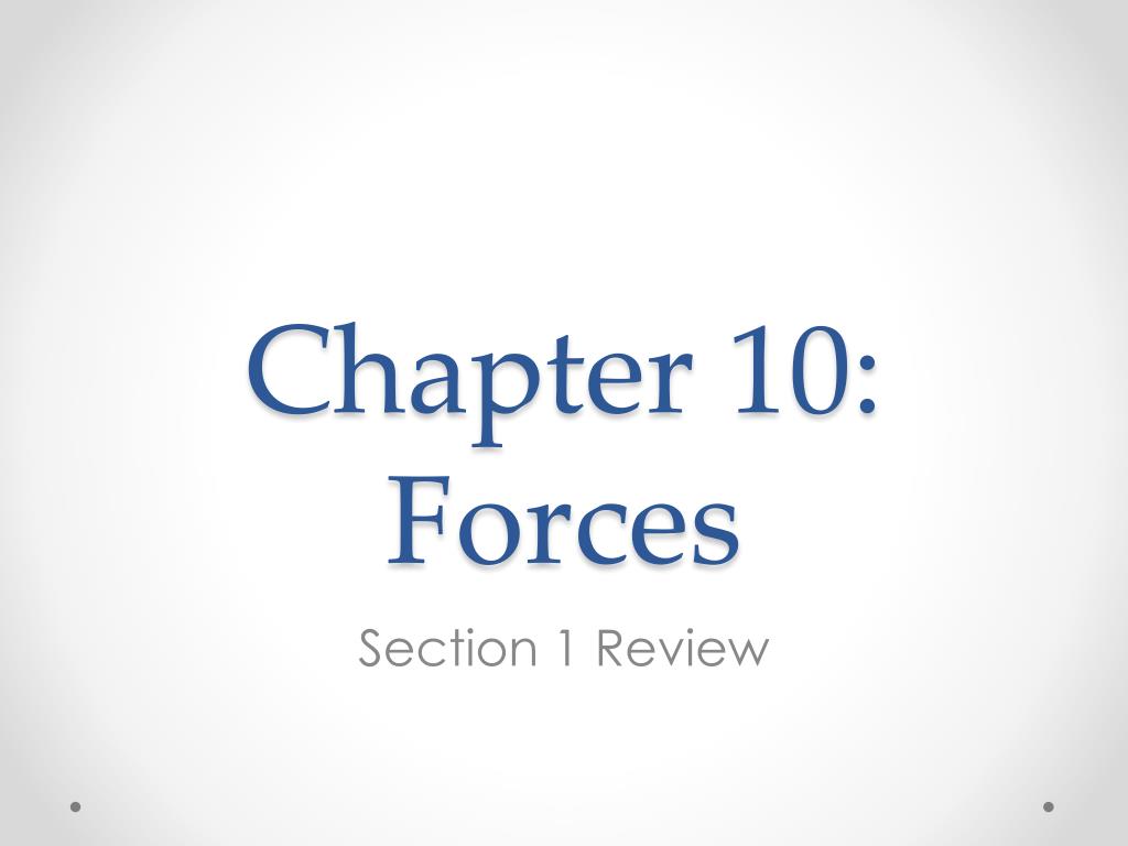 PPT - Chapter 10: Forces PowerPoint Presentation, free download - ID ...