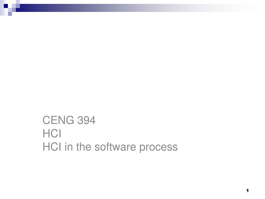PPT - CENG 394 Introduction to Human-Computer Interaction PowerPoint ...