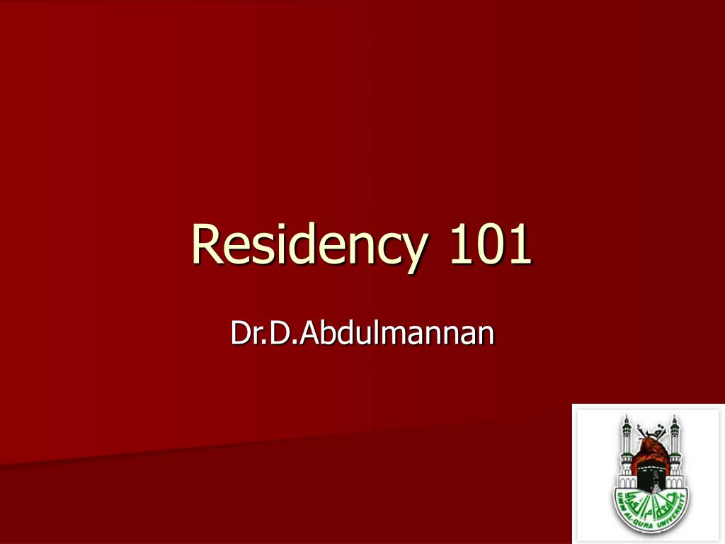PPT - Residency 101 PowerPoint Presentation, free download - ID:4305733