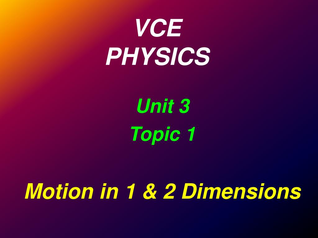 PPT - VCE PHYSICS PowerPoint Presentation, free download - ID:4307447