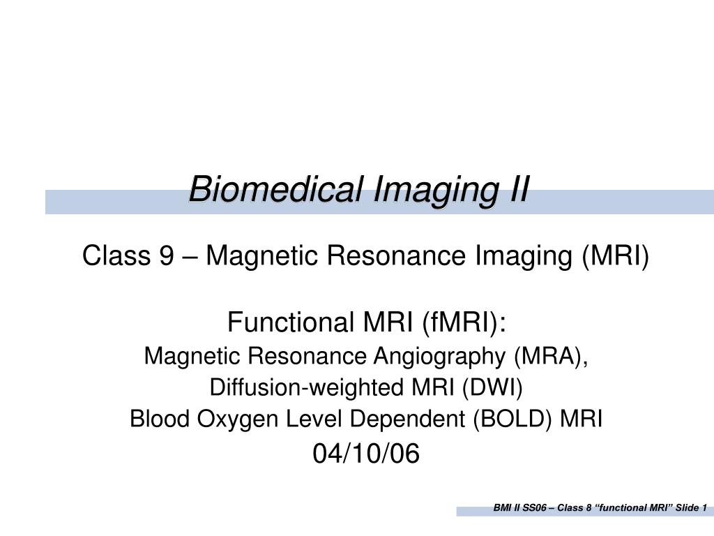 PPT - Biomedical Imaging II PowerPoint Presentation, free download - ID ...