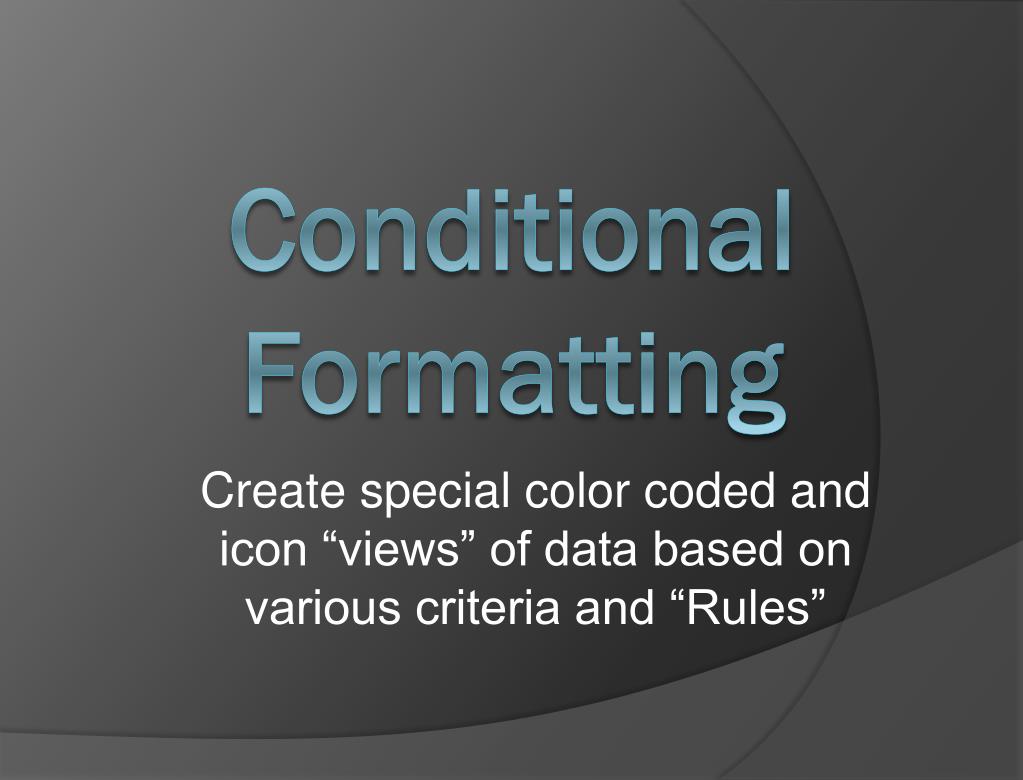 PPT - Conditional Formatting PowerPoint Presentation, free download ...
