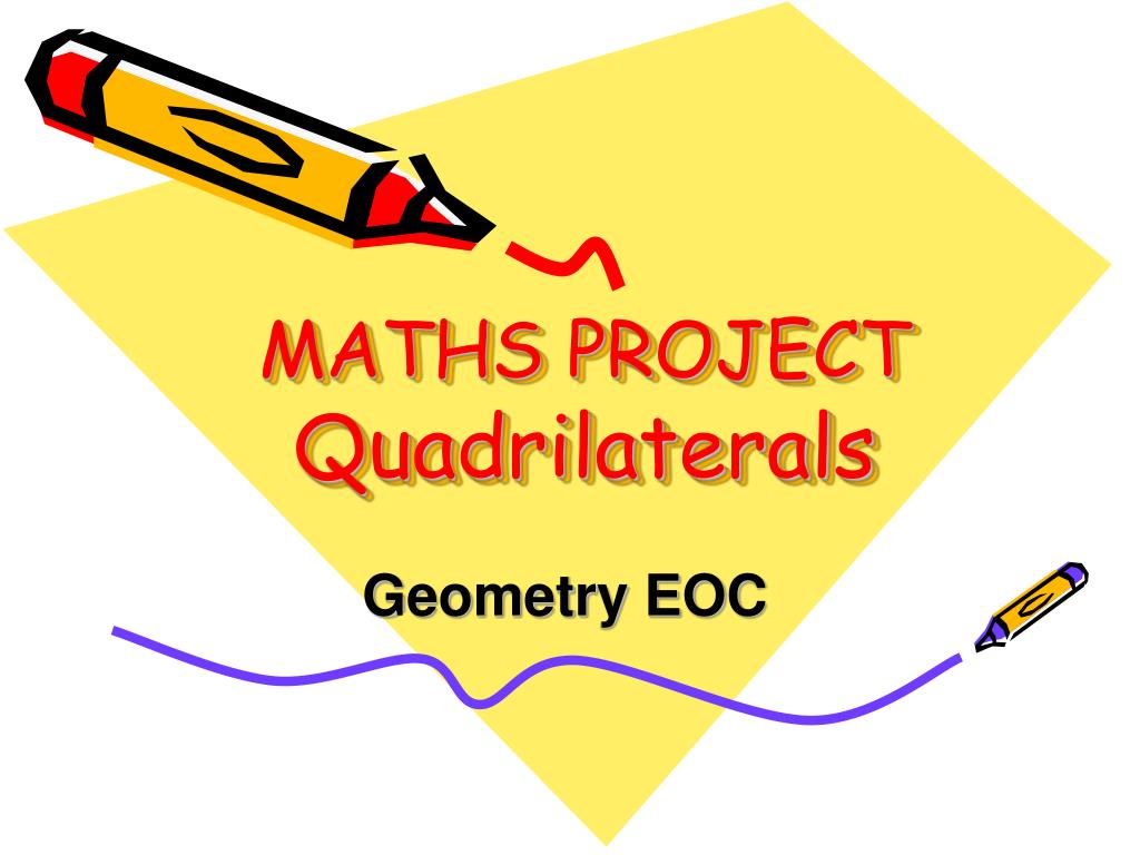 PPT - MATHS PROJECT Quadrilaterals PowerPoint Presentation, free ...