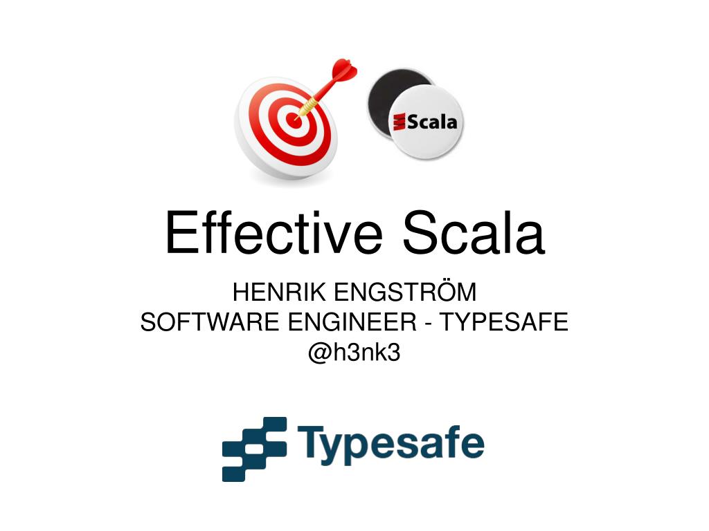 PPT - Effective Scala PowerPoint Presentation, free download - ID:4309434