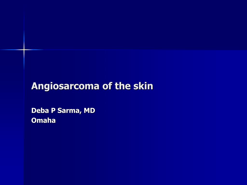 PPT - Angiosarcoma of the skin PowerPoint Presentation, free download ...