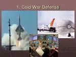 PPT - 1. THE COLD WAR PowerPoint Presentation, free download - ID:1006472