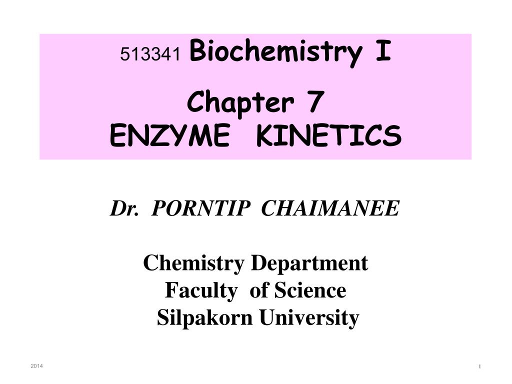 PPT - 513341 Biochemistry I Chapter 7 ENZYME KINETICS PowerPoint ...