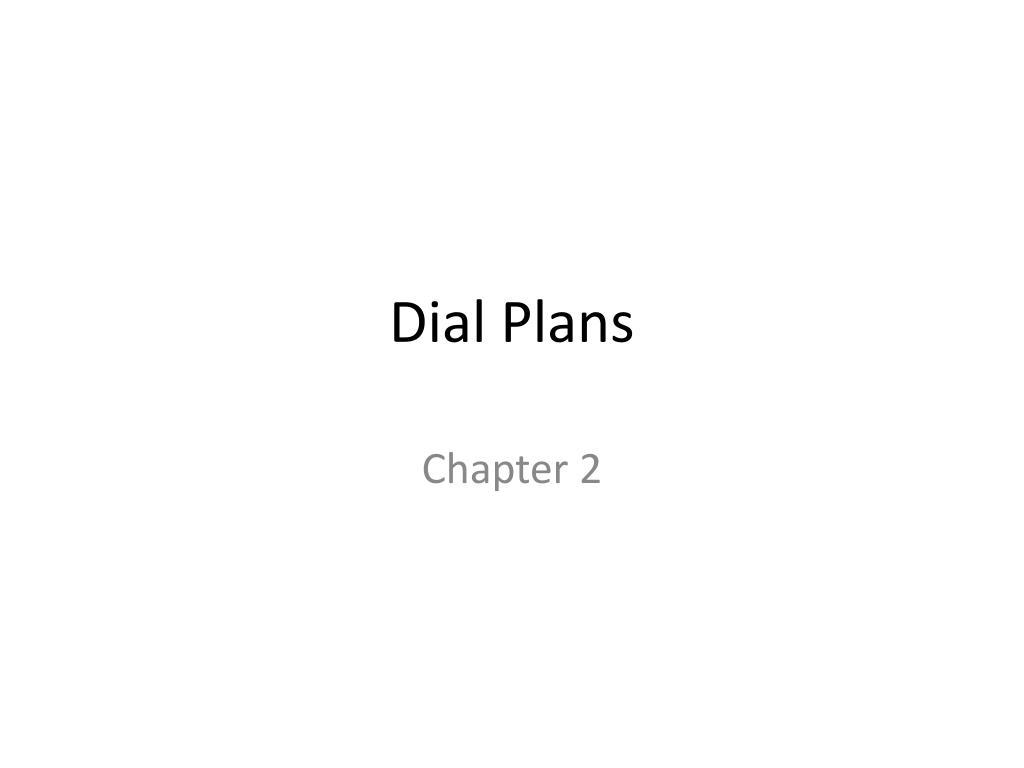 PPT - Dial Plans PowerPoint Presentation, free download - ID:4312520