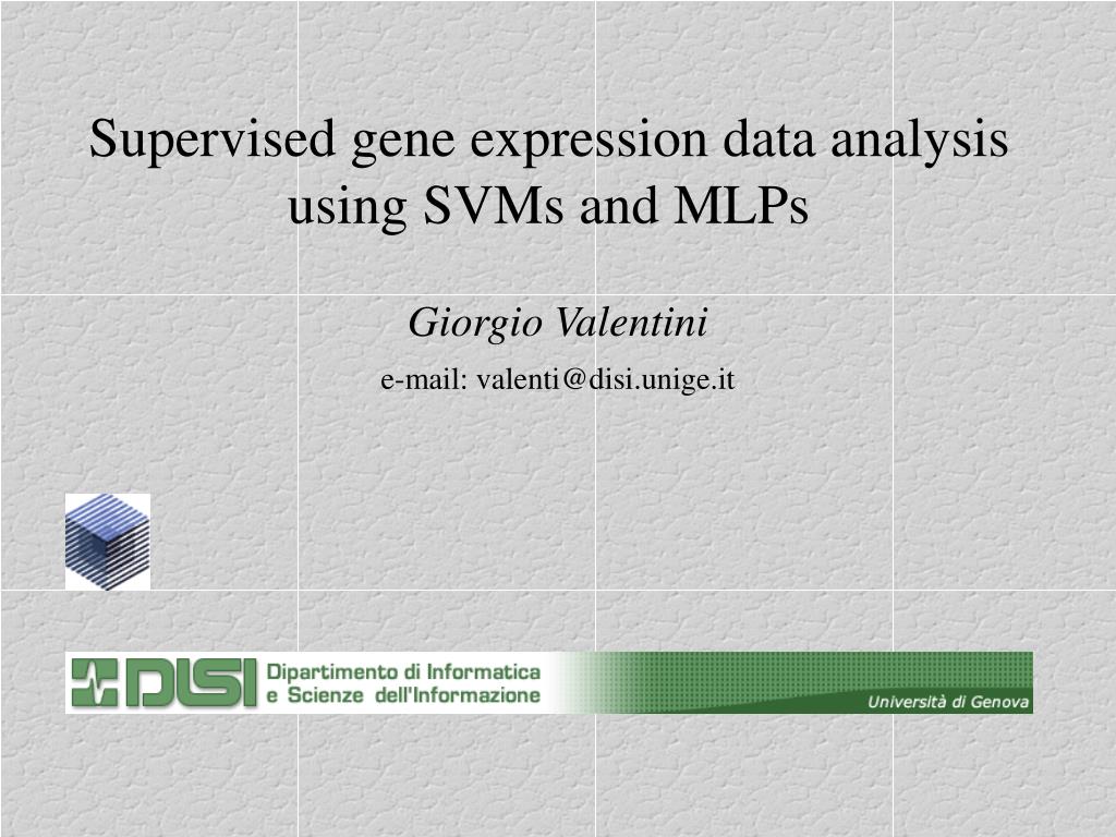 PPT - Supervised gene expression data analysis using SVMs and MLPs ...