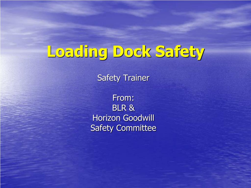 PPT - Loading Dock Safety PowerPoint Presentation, free download - ID ...