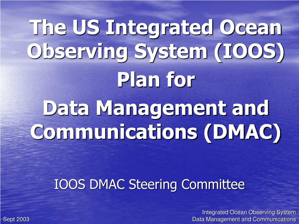 PPT - The US Integrated Ocean Observing System (IOOS) Plan for Data ...