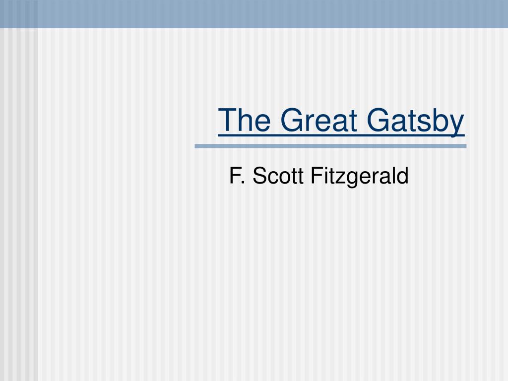 PPT - The Great Gatsby: A Glimpse into the Jazz Age and the American ...