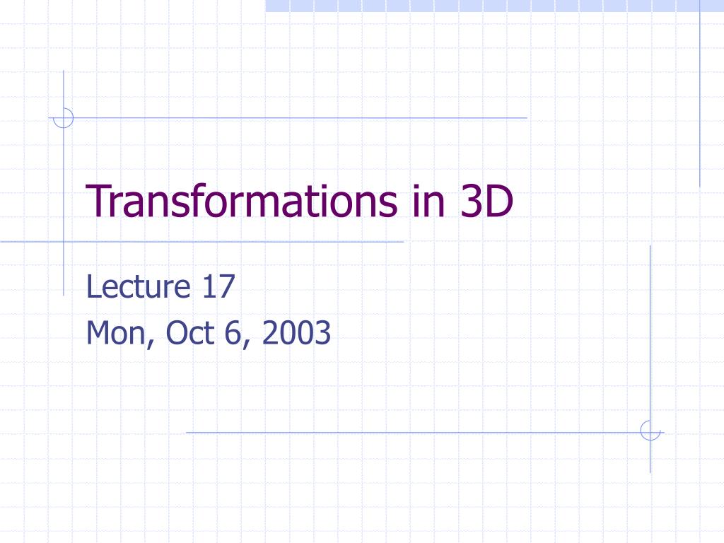 PPT - Transformations in 3D PowerPoint Presentation, free download - ID ...