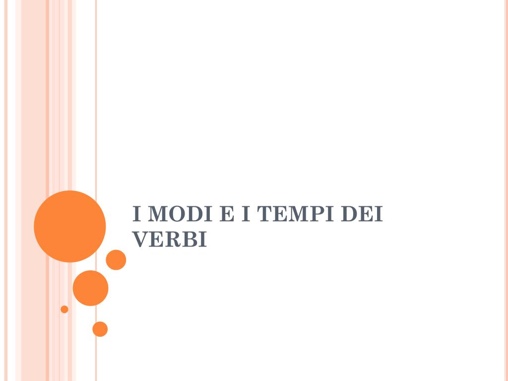 PPT - I MODI E I TEMPI DEI VERBI PowerPoint Presentation, free download ...