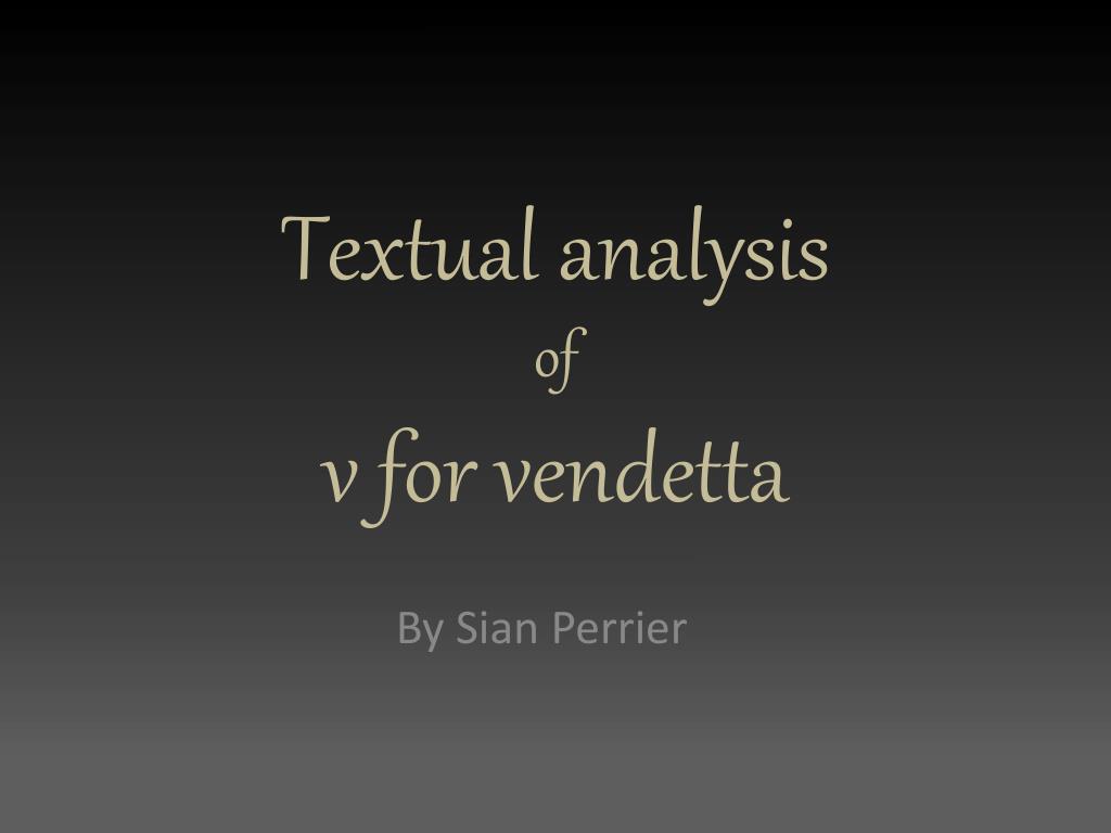 PPT - Textual analysis of v for vendetta PowerPoint Presentation, free ...