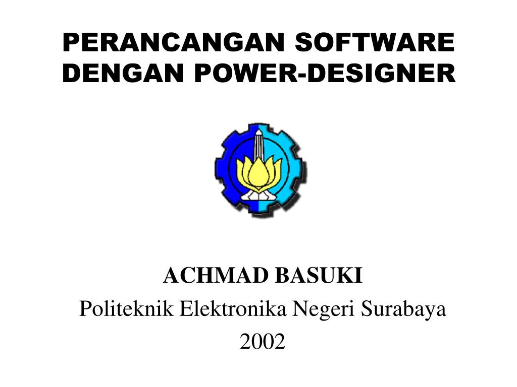 PPT - PERANCANGAN SOFTWARE DENGAN POWER-DESIGNER PowerPoint ...