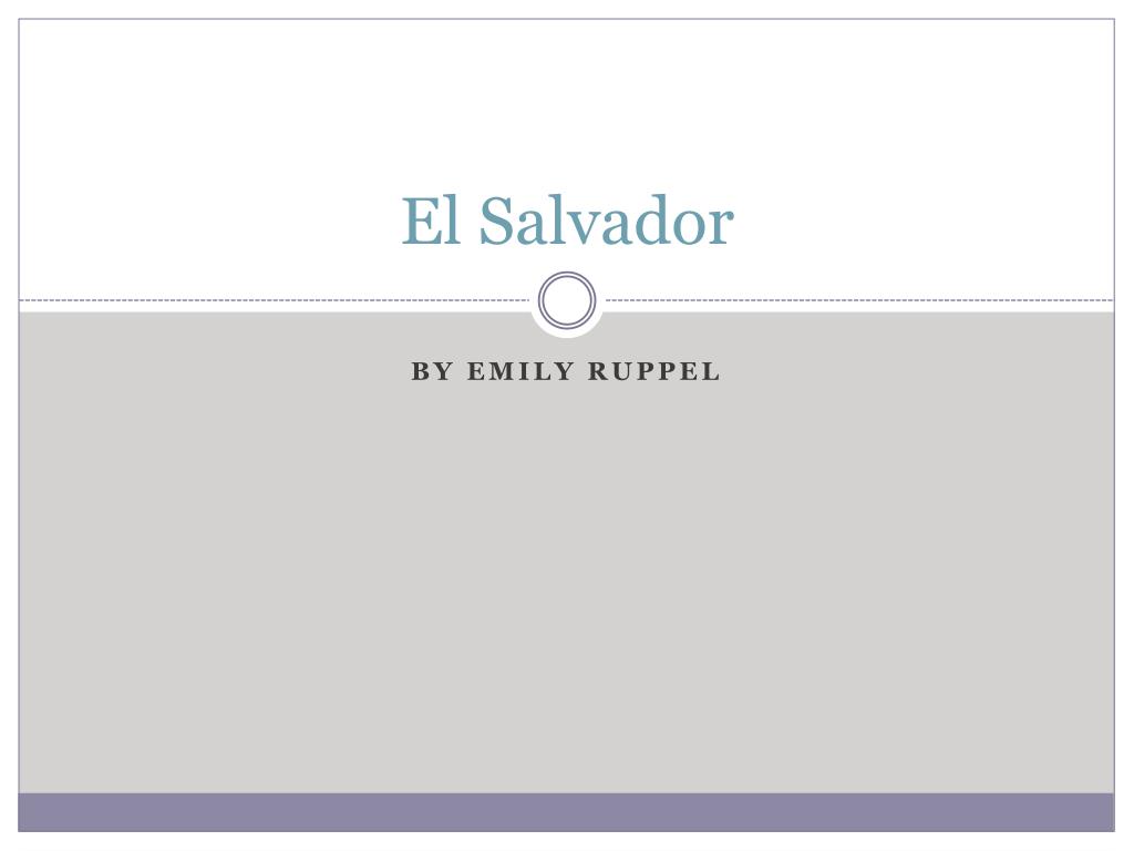 PPT - El Salvador PowerPoint Presentation, free download - ID:4319547