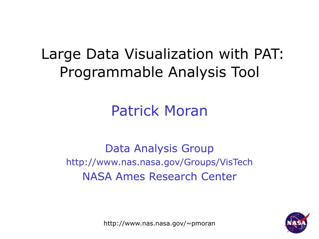 PPT - Large Data Visualization with PAT: Programmable Analysis Tool ...