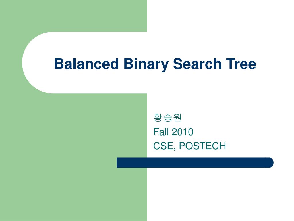 PPT - Balanced Binary Search Tree PowerPoint Presentation, free ...