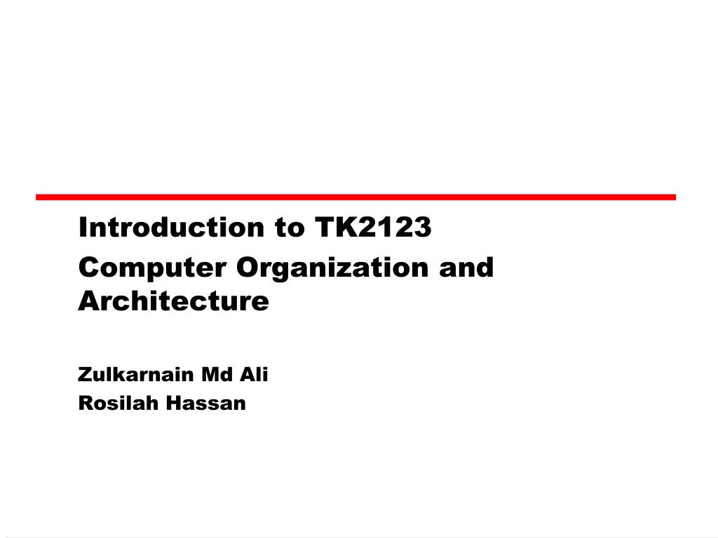 PPT - Introduction to TK2123 Computer Organization and Architecture ...