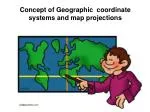 PPT - Map Projections and Coordinate Systems PowerPoint Presentation, free download - ID:6966182