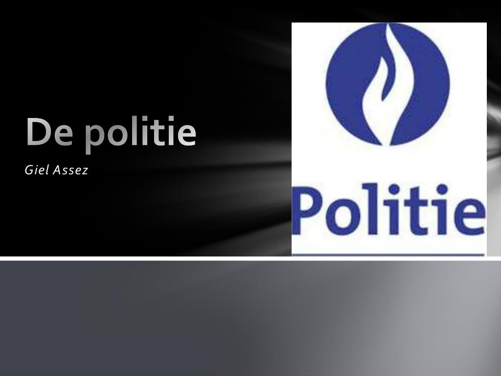 PPT - De politie PowerPoint Presentation, free download - ID:4322825