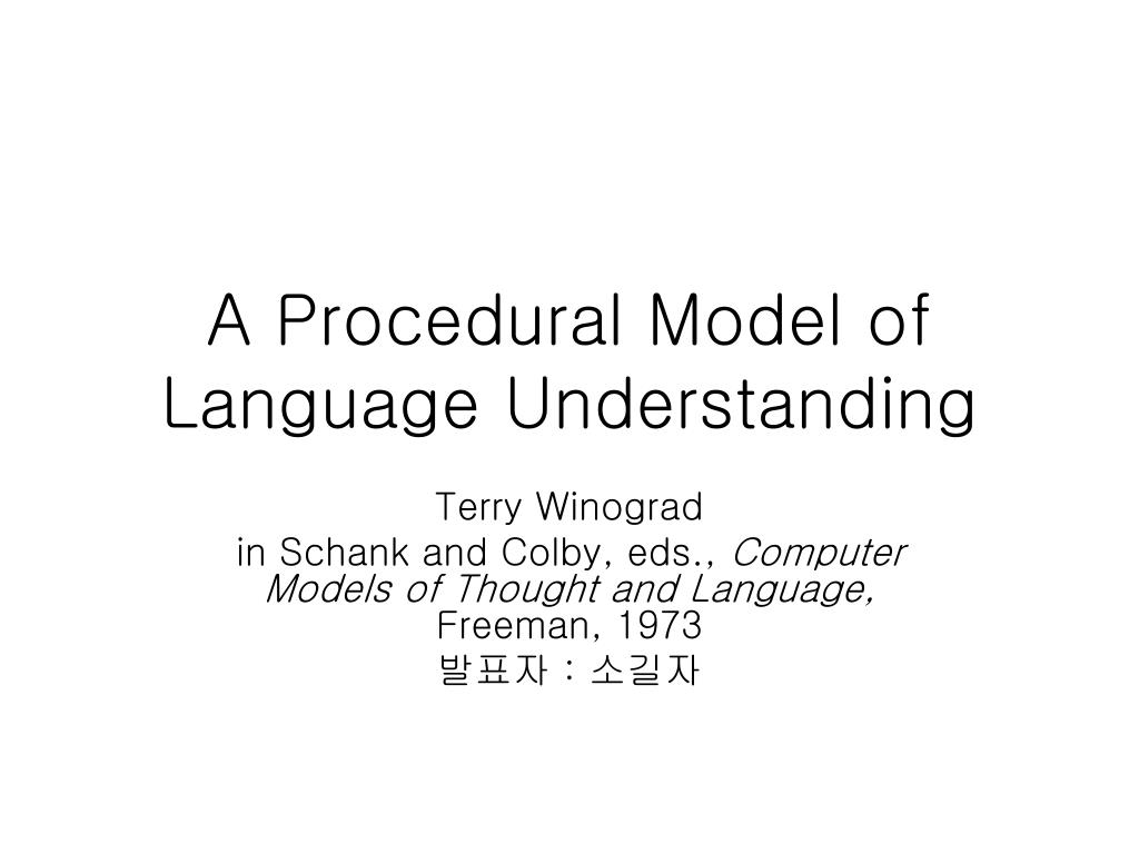 PPT - A Procedural Model of Language Understanding PowerPoint ...