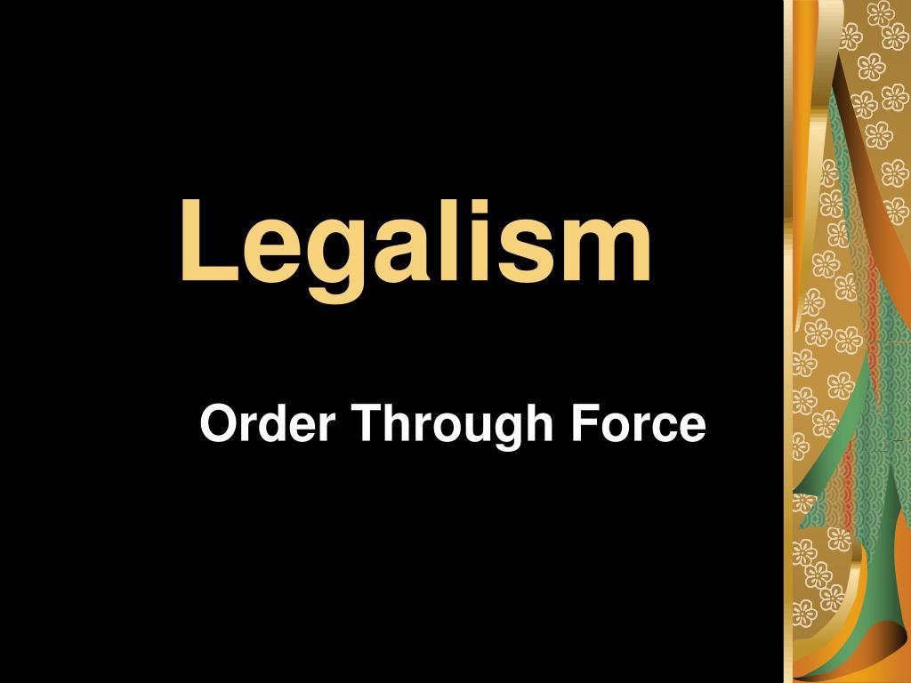PPT - Legalism PowerPoint Presentation, free download - ID:4324452