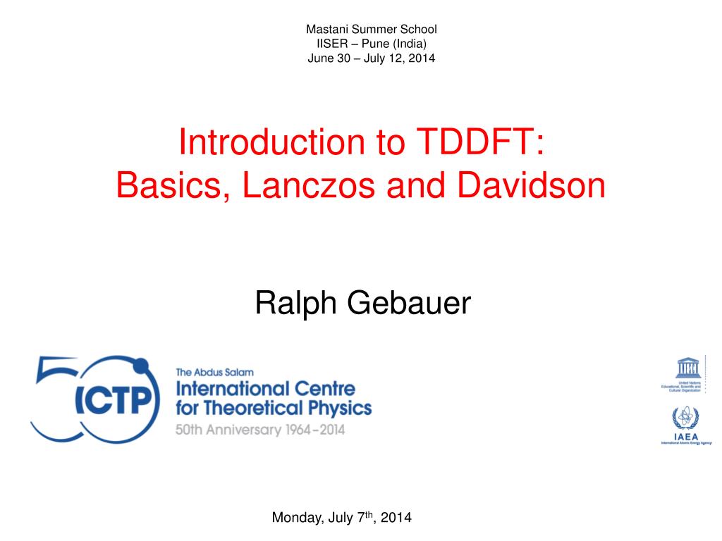 PPT - Introduction to TDDFT: Basics, Lanczos and Davidson PowerPoint ...