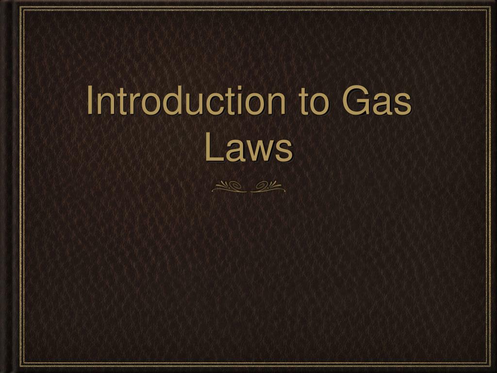 PPT - Introduction to Gas Laws PowerPoint Presentation, free download ...