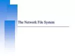 PPT - NETWORK FILE SYSTEM (NFS) PowerPoint Presentation, free download ...