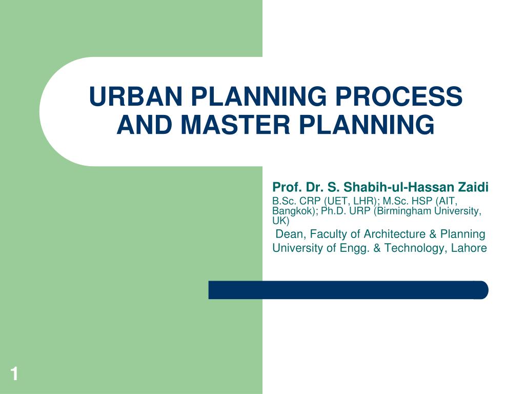 PPT - URBAN PLANNING PROCESS AND MASTER PLANNING PowerPoint ...