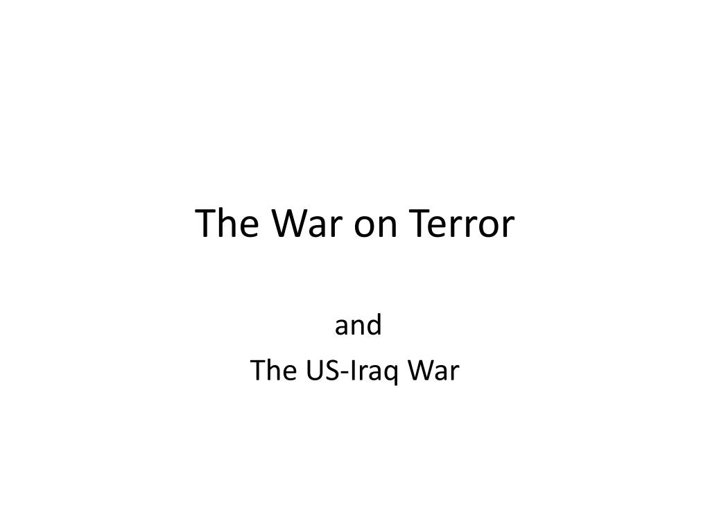 PPT - The War on Terror PowerPoint Presentation, free download - ID:4329421