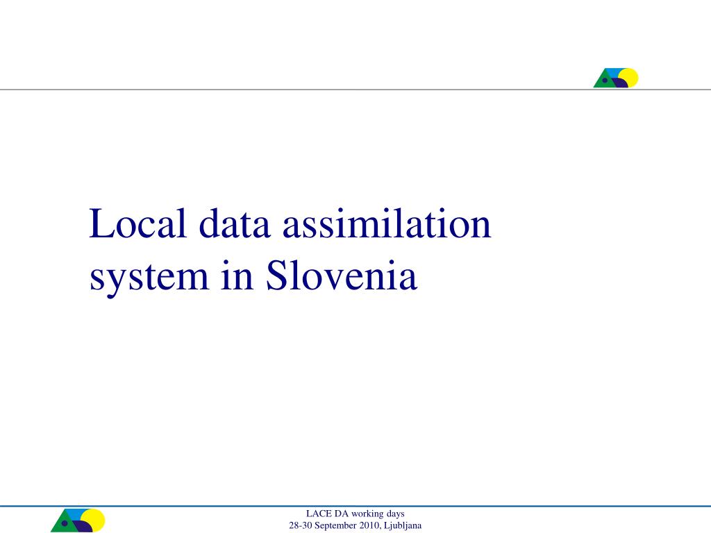 PPT - Slovenia Local Data Assimilation System Overview PowerPoint ...