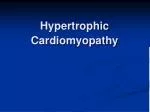 PPT - HYPERTROPHIC CARDIOMYOPATHY PowerPoint Presentation, free ...