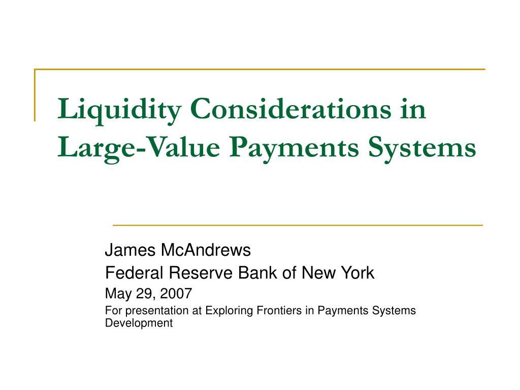 PPT - Understanding Liquidity in Large-Value Payment Systems PowerPoint ...