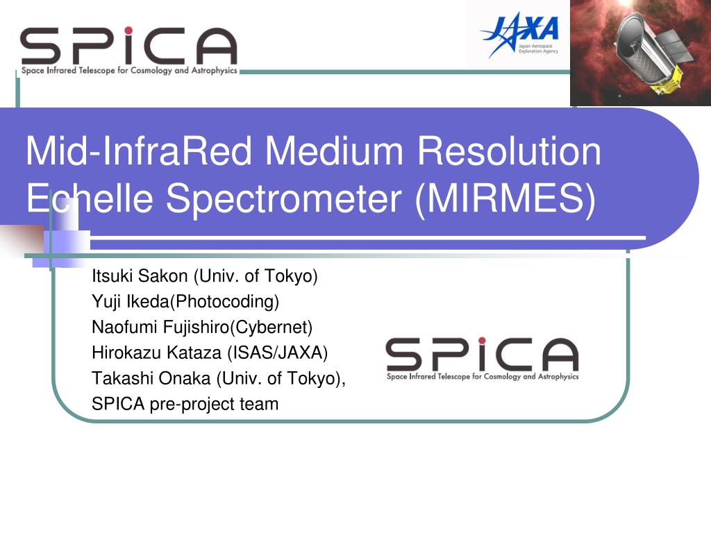 PPT - Mid-InfraRed Medium Resolution Echelle Spectrometer (MIRMES ...