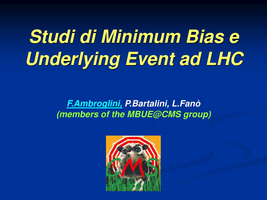PPT - Studi di Minimum Bias e Underlying Event ad LHC PowerPoint ...