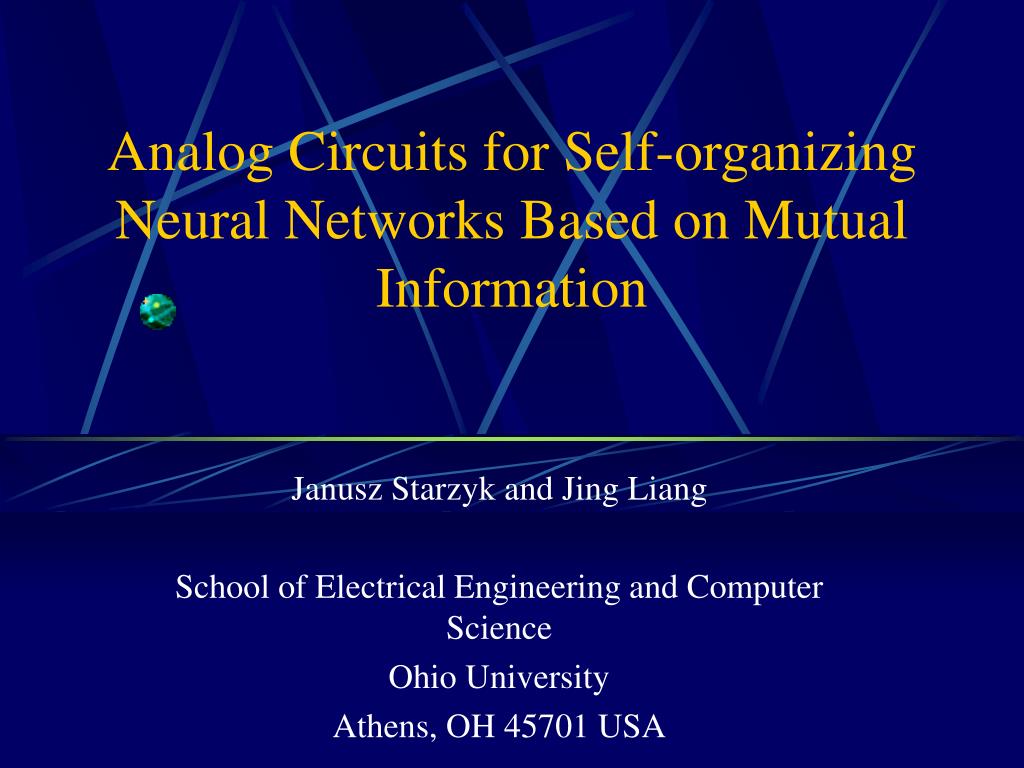 PPT - Analog Circuits for Self-organizing Neural Networks Based on Mutual Information PowerPoint ...